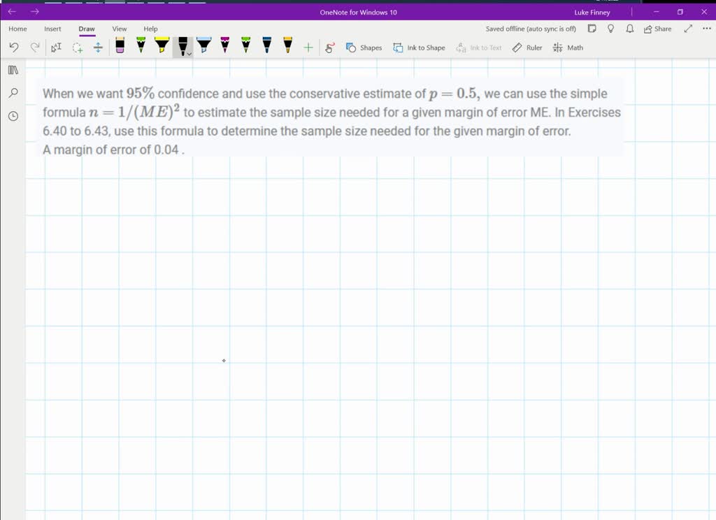 When we want 95 % confidence and use the conservative estimate of p=0.5 ...
