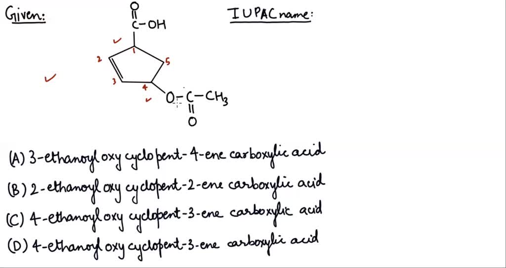 Solved The Correct Iupac Name Of Given Compound Is Cc O Oc1c Cc C O O