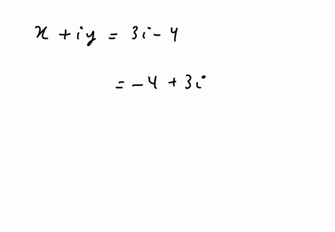 SOLVED:Solve for all possible values of the real numbers x and y in the following equations. x+i ...