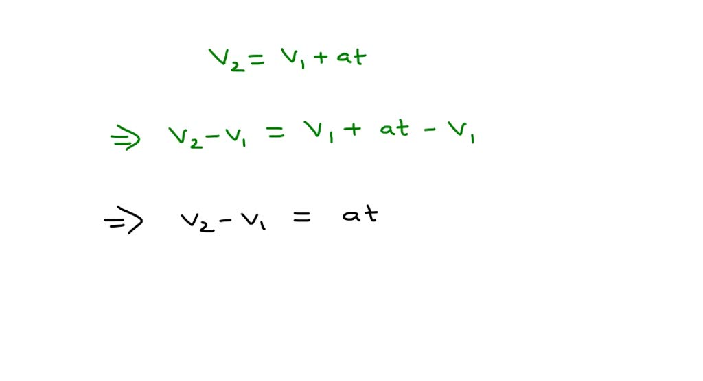 SOLVED: Derive v=u+a t. | Numerade SOLVED: Derive v=u+a t. | Numerade