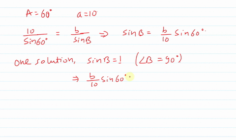 SOLVED:Find the value(s) of b such that the triangle has (a) one solution, (b) two solutions ...
