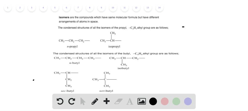SOLVED:Name and write the structures of all isomers of the propyl and ...