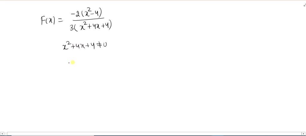 SOLVED:Find the domain of each rational function F(x)=(-2(x^2-4))/(3(x ...