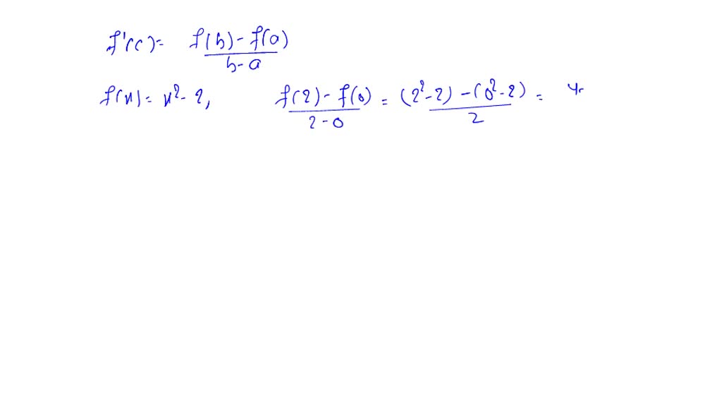 SOLVED:A function f that satisfies the hypothesis of the Mean Value ...