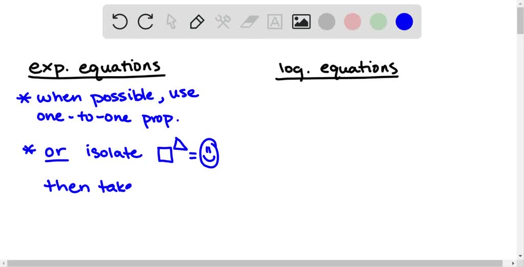 Outline a procedure for solving exponential equations. | Numerade