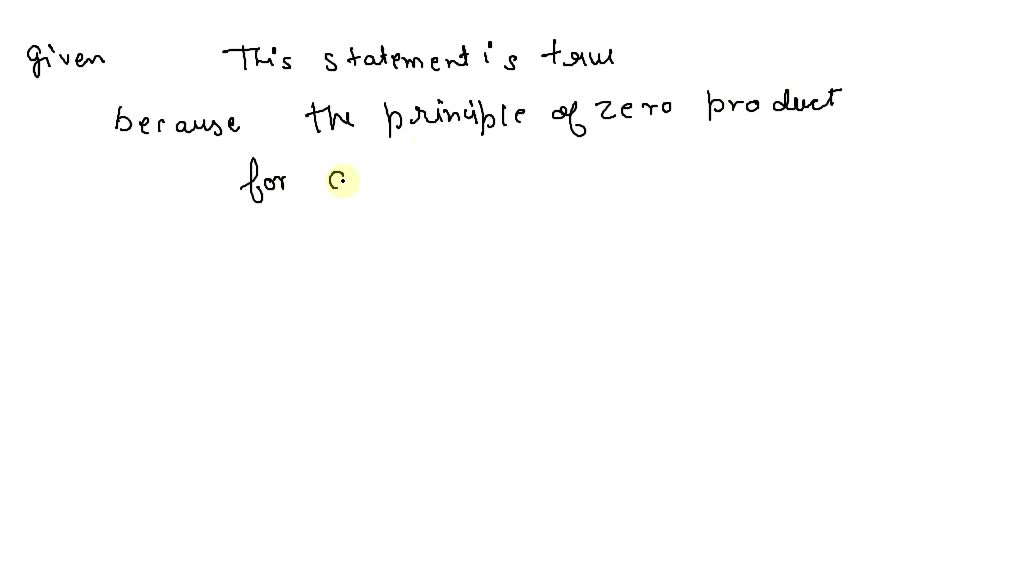 SOLVED:Classify each of the following statements as either true or false. To use the principle ...