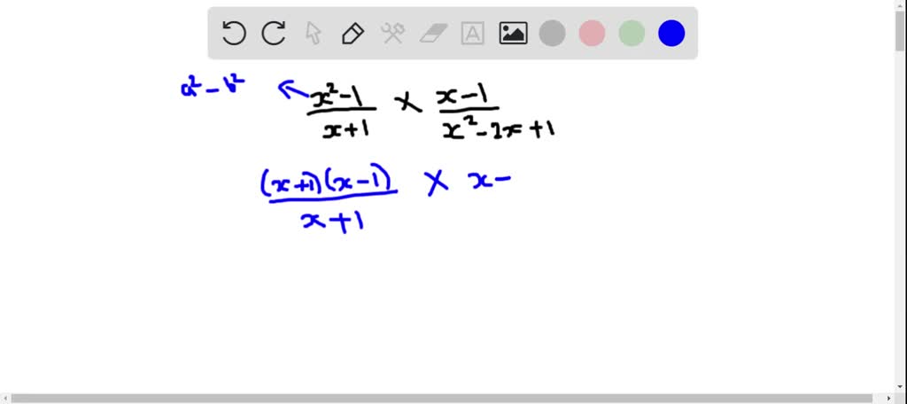 SOLVED: Perform each operation and simplify. (x^2-1)/(x+1) ·(x-1)/(x^2 ...