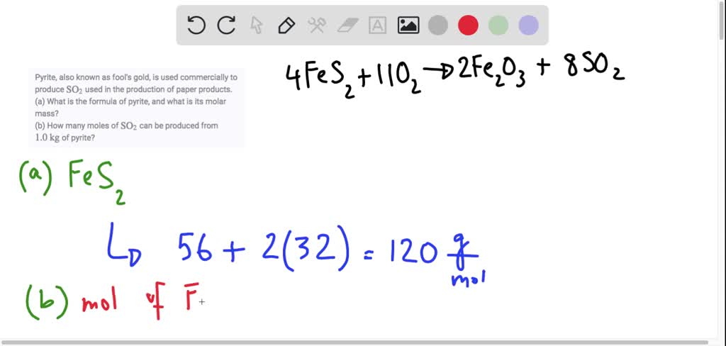 SOLVED:Pyrite, also known as fool's gold, is used commercially to ...