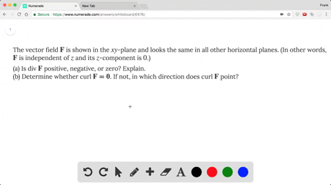 SOLVED:The vector field F is shown in the xy -plane and looks the same in all other horizontal ...