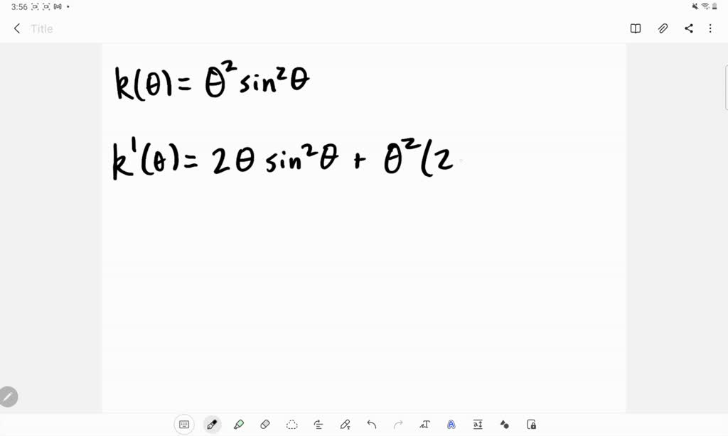 SOLVED:Compute the derivative. k(θ)=θ^2 sin^2 θ SOLVED:Compute the derivative. k(θ)=θ^2 sin^2 θ