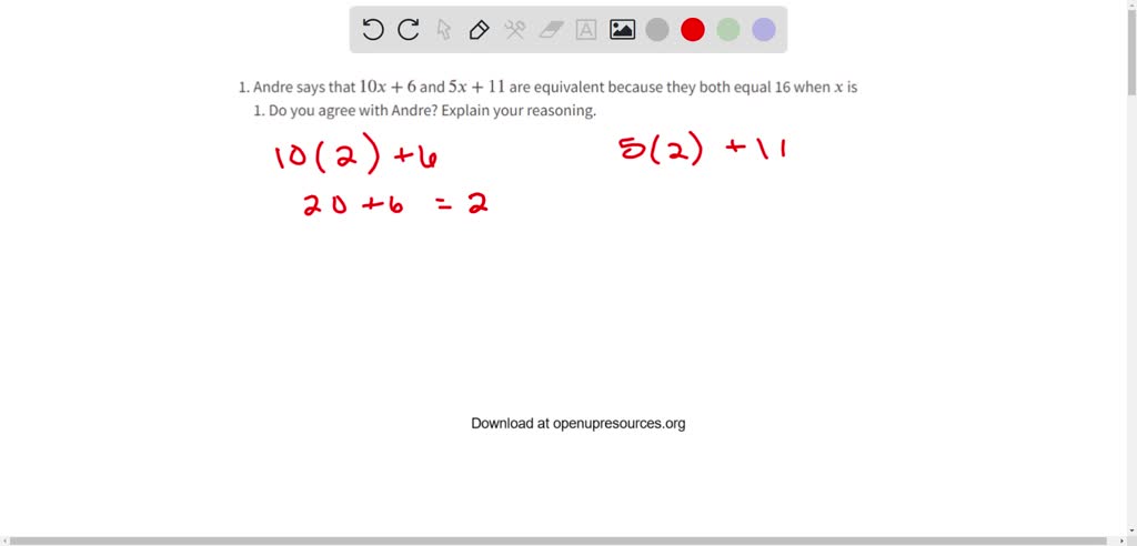 SOLVED:Andre says that 10 x+6 and 5 x+11 are equivalent because they ...
