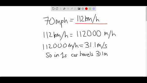SOLVED:How far does your car, moving at 70 mi / h(=112 km / h) travel ...