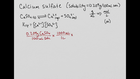 SOLVED: The solubility of calcium sulfate at 30^∘ C is 0.209 g / 100 ...