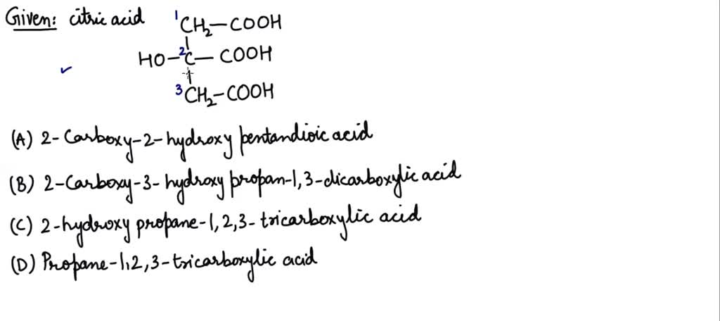 ⏩SOLVED:Write down the IUPAC name of citric acid.… | Numerade