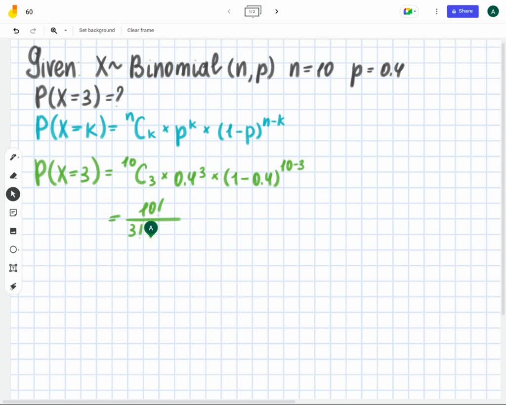 SOLVED: In Problems 17-28, a binomial probability experiment is ...