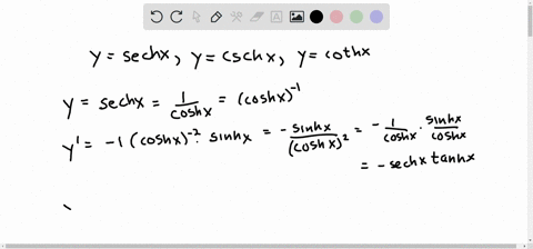 SOLVED:Verify the formulas for the derivatives of sech x, csch x, and ...