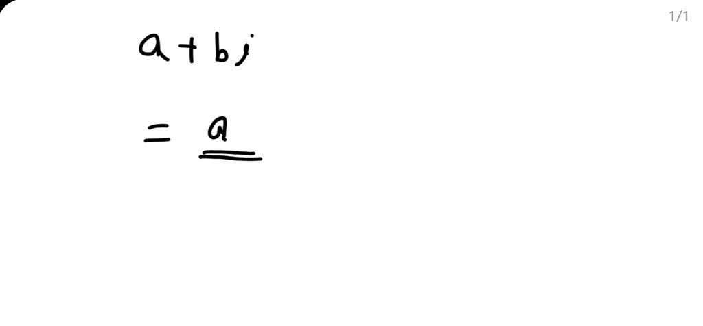 Determine if the statement is true or false. Every complex number is either a real number or an ...