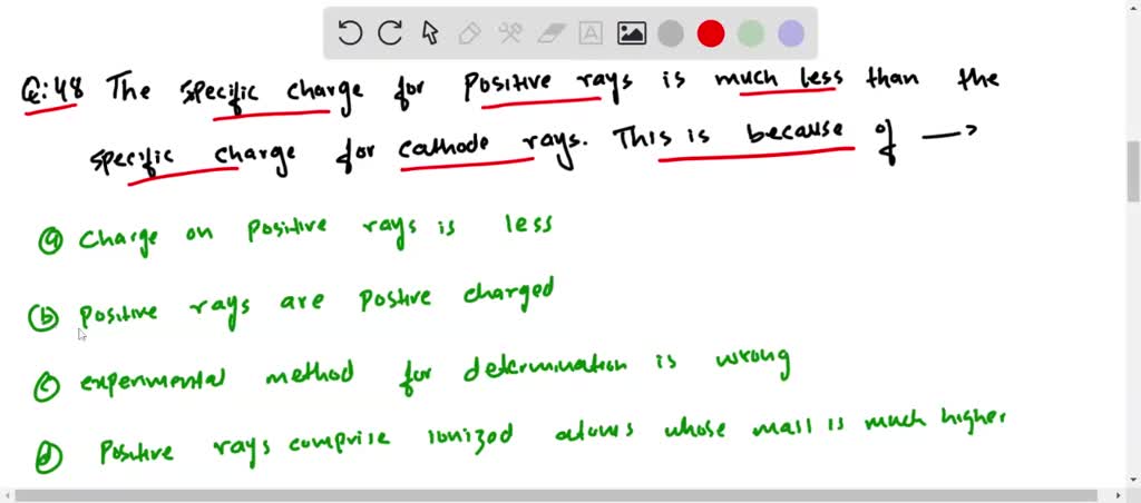 SOLVED:The specific charge for positive rays is much less than the ...