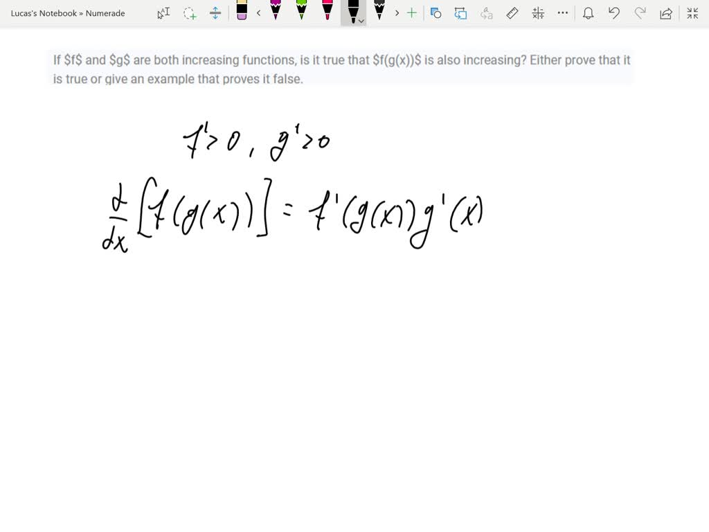 SOLVED:If f and g are both increasing functions, is it true that f(g(x ...
