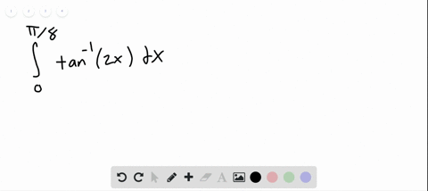 SOLVED:Use the Table of Integrals on Reference Pages 6-10 to evaluate the integral. ∫0^(π)/(8 ...