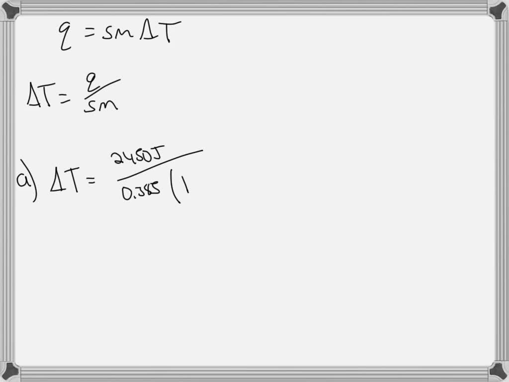 Calculate the change in temperature (ΔT) for each of the following ... Calculate the change in temperature (ΔT) for each of the following ...