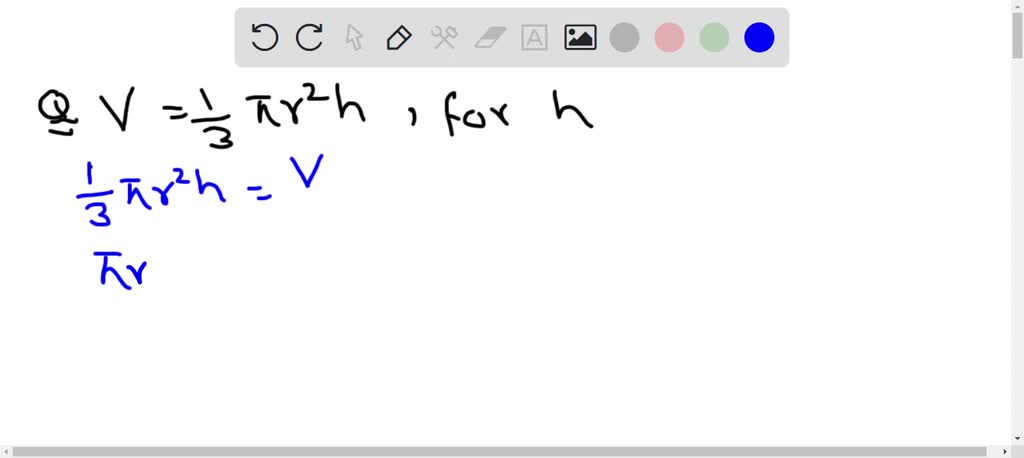SOLVED:V=(1)/(3) πr^2 h, for r (volume of a right circular cone)