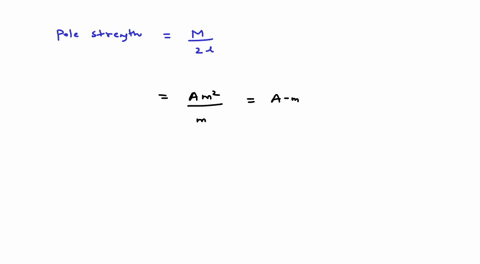 SOLVED:The dimensions of pole strength are (a) [M^∘ LT^0 A] (b) [M^0 ...