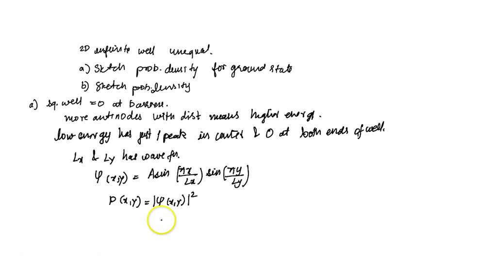 SOLVED:Consider a 2D infinite well whose sides are of unequal length ...