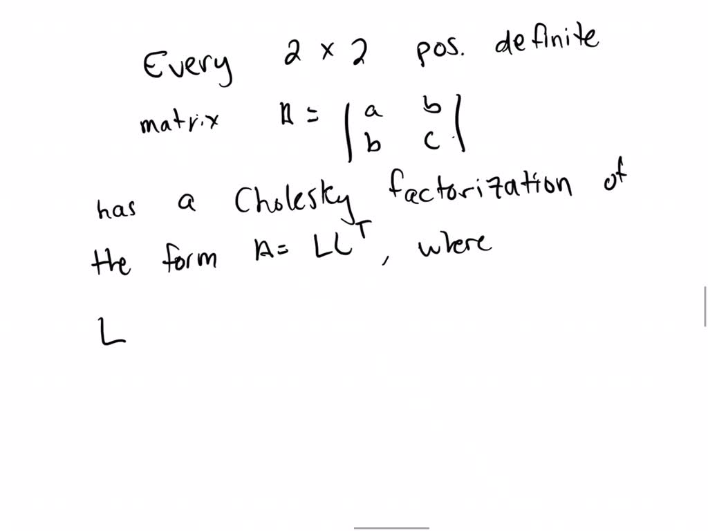 SOLVED:Block Cholesky Factorization. Partition the Hermitian positive ...