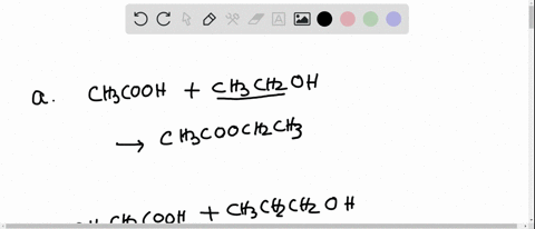 Write the structural formula of the esters that can be formed from these reactions. (a) CH3 COOH ...