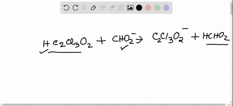 SOLVED:In the following reaction of trichloroacetic acid, HC2 Cl3 O2 ...