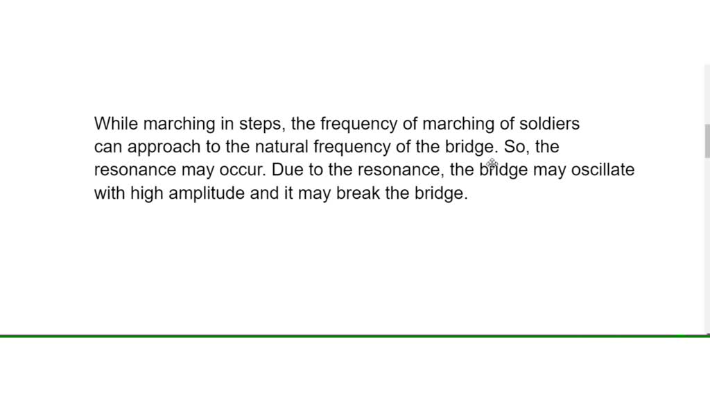 SOLVED:In the military, as marching soldiers approach a bridge, the ...