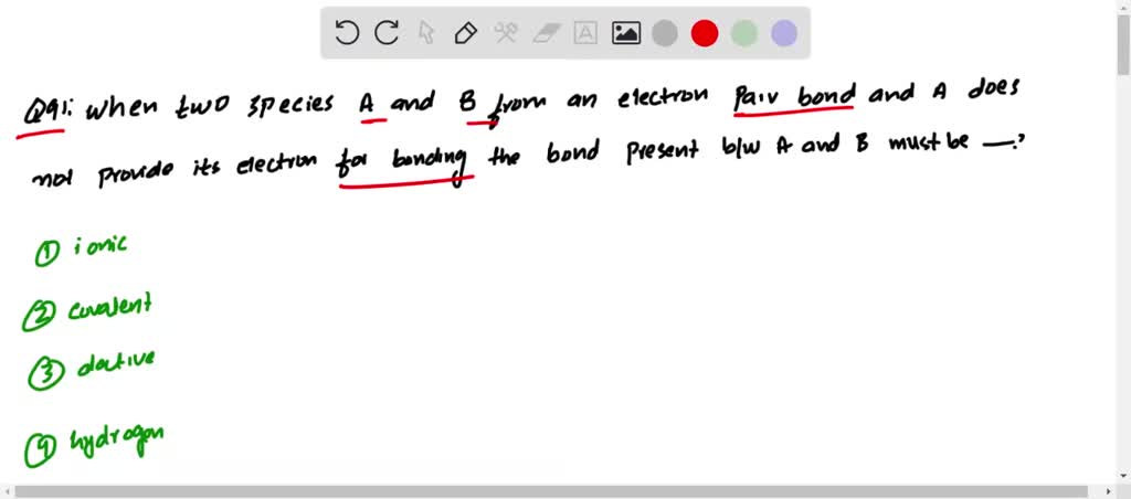 ⏩SOLVED:When two species A and B form an electron pair bond and A… | Numerade