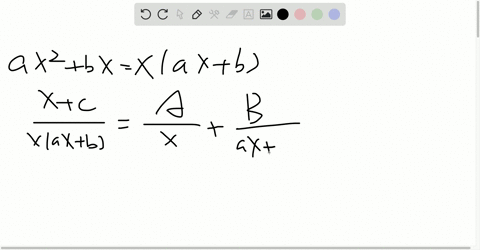 SOLVED:If a, b, and c are constants, find the partial fraction decomposition of (a x+b)/((x-c)^2)