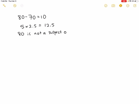 SOLVED: One indicator of an outlier is that an observation is more than 2.5 standard deviations ...
