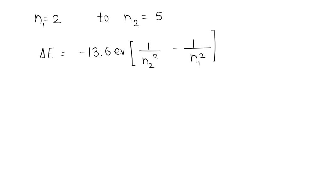 SOLVED: calculate the energy required to excite the hydrogen electron ...