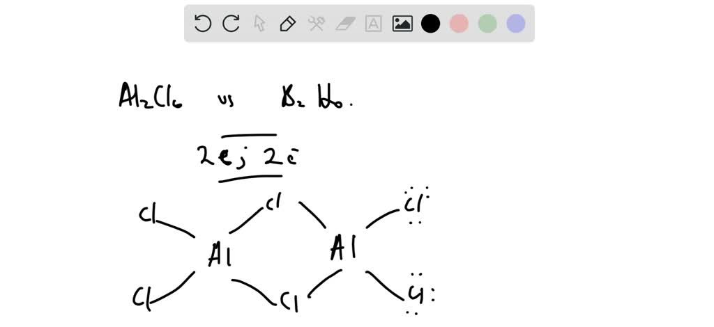SOLVED:Draw the structure of Al2 Cl6. Compare the bonding in Al2 Cl6 ...
