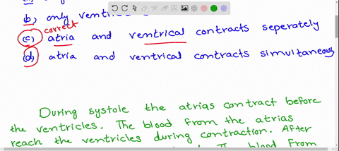 SOLVED:During systole of heart (a) Only atria contracts (b) Only ...