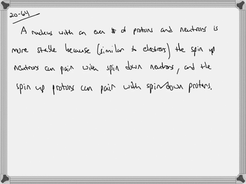 SOLVED:Nuclei with an even number of protons and an even number of ...