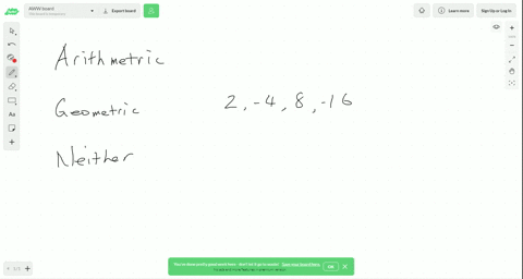 SOLVED:Identify each sequence as arithmetic, geometric, or neither. 0,2,4,8,16, \dots