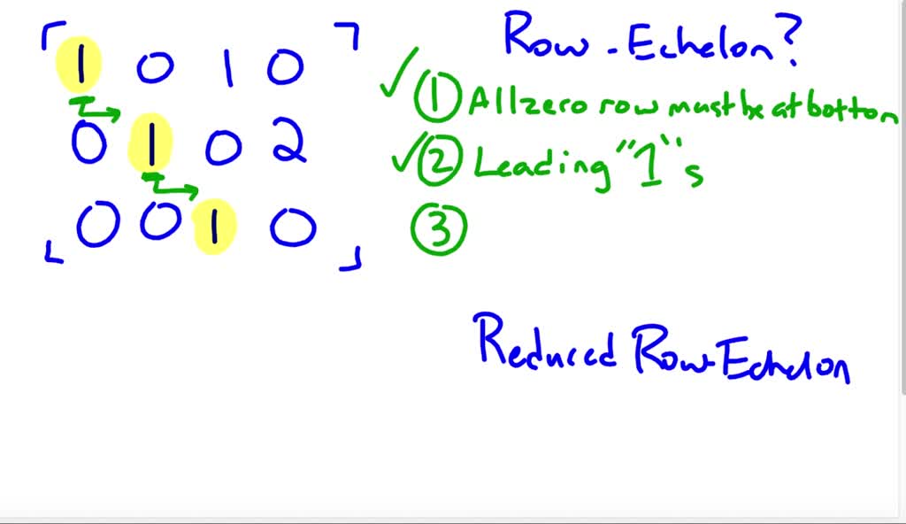 SOLVED:In Exercises 41–44, determine whether the matrix is in row ...