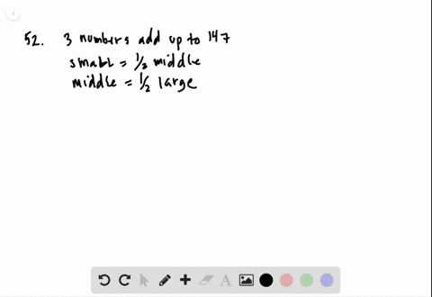 SOLVED:Three numbers sum up to 147 . The smallest number is half the middle number, which is ...