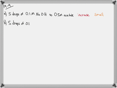 Solved Does The Ph Increase Or Decrease With Each Of The Following
