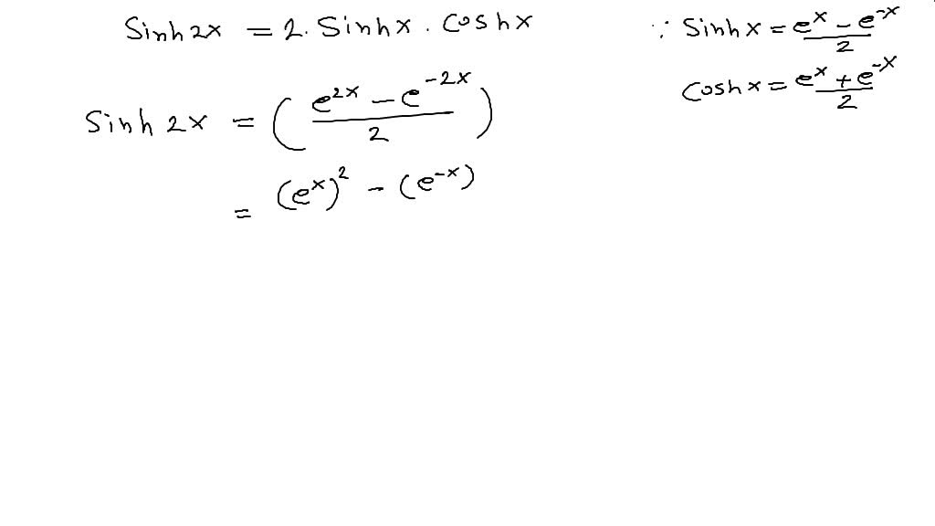 SOLVED:Exer. 55-72: Verify the identity. sinh2 x=2 sinhx coshx