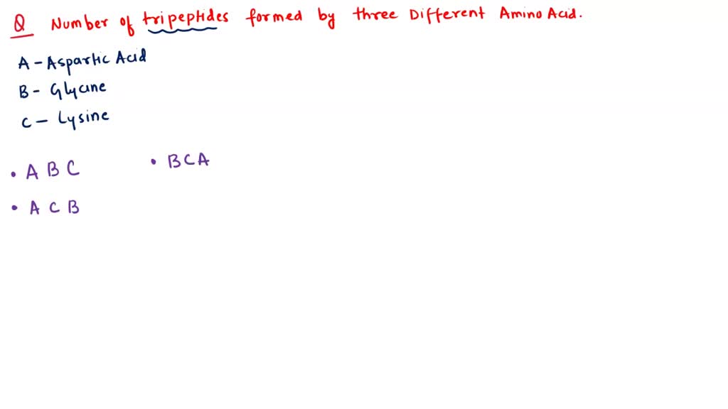 SOLVED: A simple tripeptide composed of three different aminoacids can ...