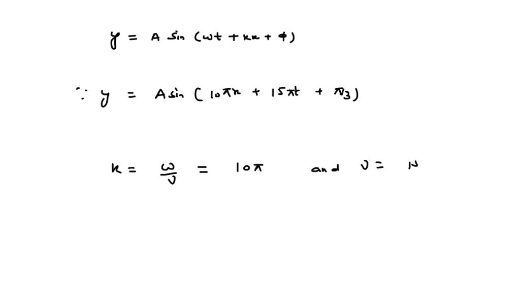 ⏩SOLVED:A wave is represented by the equation y=A sin(10 πx+15 πt+π/… | Numerade