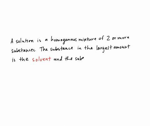 SOLVED:Define solute, solvent, and solution by describing the process of dissolving a solid in a ...