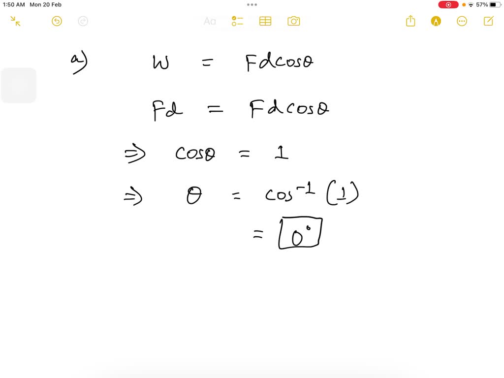 SOLVED:The general equation for work is W=F d cosθ. For what angle is ...