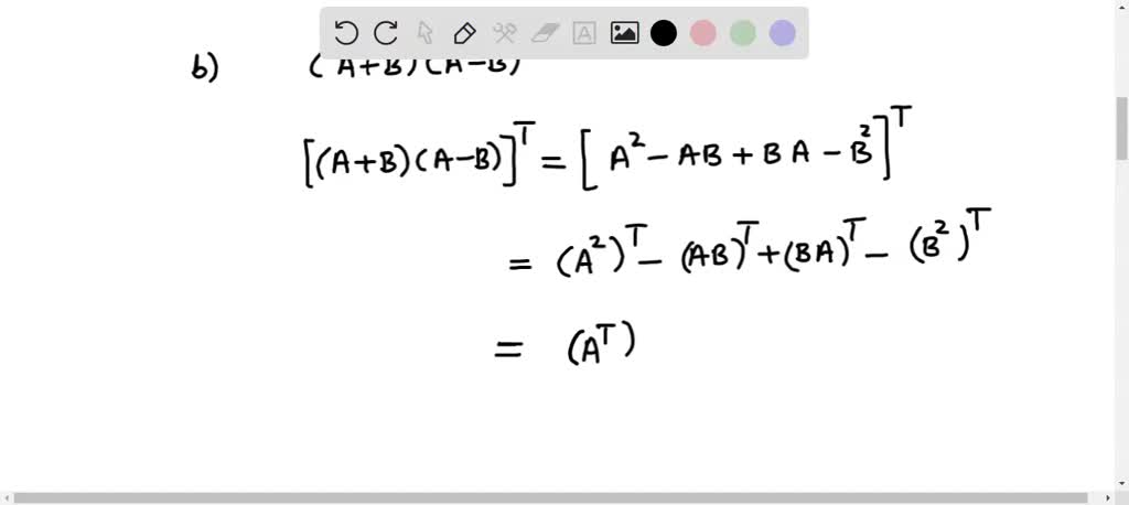 SOLVED:Let A and B are two non-singular square matrices, A^T and B^T are the transpose matrices ...