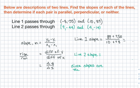 SOLVED:Given below are descriptions of two lines. Find the slopes of ...